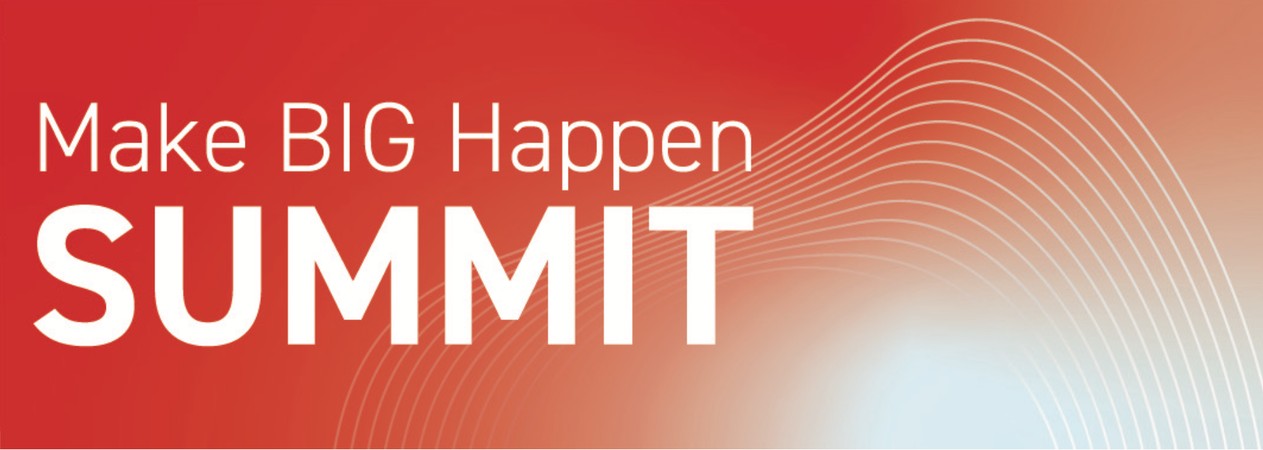 2024 Make BIG Happen Summit - CEO Coaching International